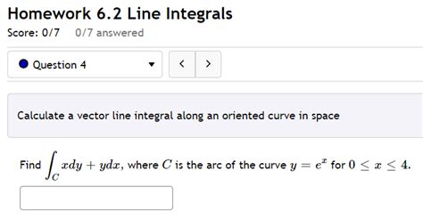 Solved Homework 6 2 Line Integrals Score 0 70 7 Answered