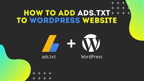 How To Add Adstxt To Wordpress Site With And Without A Plugin Youtube