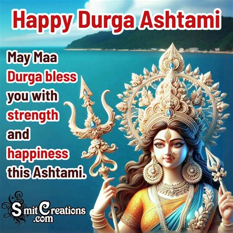 Best Happy Durga Ashtami Wishes To Inspire Devotion Smit Creations