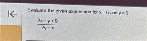 Solved Evaluate The Given Expression For X And Chegg Com