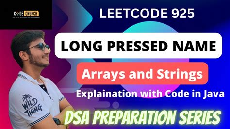 leetcode 925 solution in java long pressed name arrays and strings
