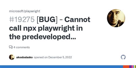 Bug Cannot Call Npx Playwright In The Predeveloped Docker Image