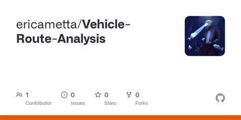 GitHub Ericametta Vehicle Route Analysis
