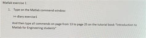 Solved Matlab Exercise 1 1 Type On The Matlab Commend
