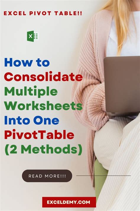 How To Consolidate Multiple Worksheets Into One Pivottable 2 Methods
