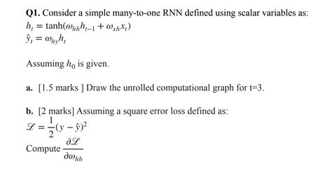 Q1 Consider A Simple Many To One Rnn Defined Using