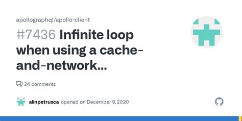 Infinite Loop When Using A Cache And Network Fetchpolicy Issue Apollographql Apollo