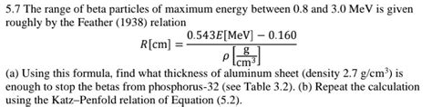 Solved The Range Of Beta Particles Of Maximum Energy Between Solved The Range Of Beta Particles Of Maximum Energy Between