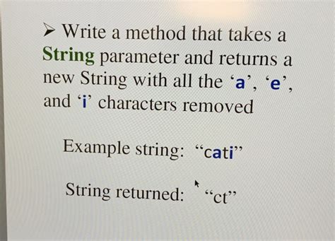 Solved Write A Method That Takes A String Parameter And