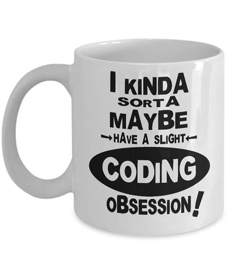 CODING OBSESSION GIFT Coding Mug Coder Mug Gifts For Coders Coder Christmas Gift Coder