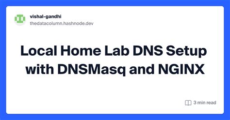 local home lab dns setup with dnsmasq and nginx