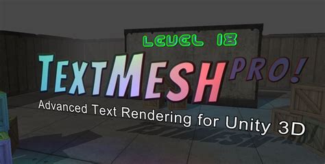 Text Mesh Pro The Ultimate Text Solution For Unity Powerful Flexible Advanced Text