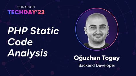 Teknasyon Tech Day23 Php Static Code Analysis Oğuzhan Togay Youtube
