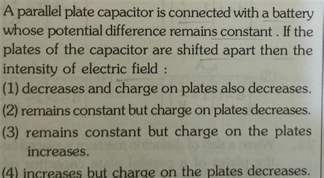 [answered] A Parallel Plate Capacitor Is Connected With A Battery Whose