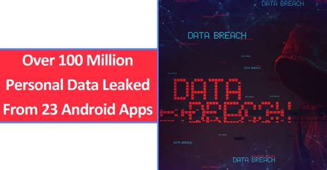 Over Million Personal Data Leaked From Android Apps
