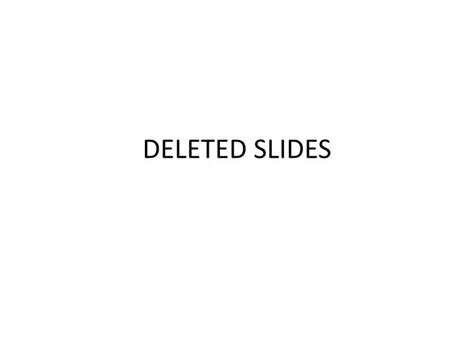 Ppt Deleted Slides Powerpoint Presentation Free Download Id 2861580