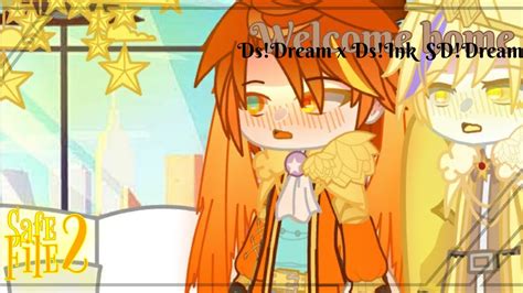 💛welcome Home💛 Dreamswap Dsdream X Dsink X Sddream~file Safe