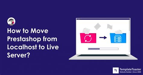 How To Move Prestashop From Localhost To Live Server Guide