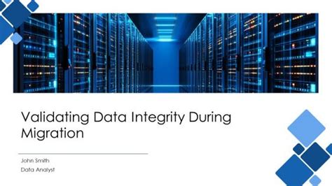 Validating Data Integrity During Migration Ppt Demonstration At