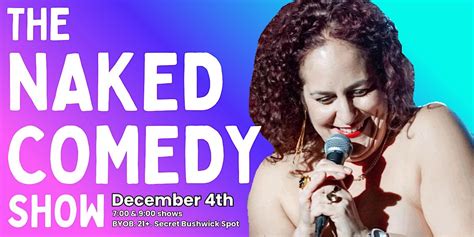 The Naked Comedy Show Best Stand Up Comedy In Bushwick Without Pants