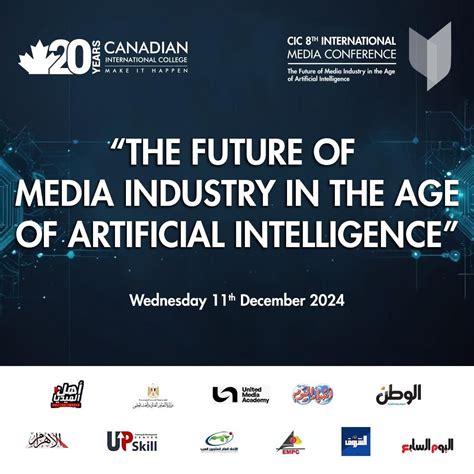 Cic Canadian International College On Linkedin Discover The Future Of Media At The 8th Annual