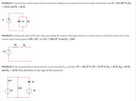 Solved PROBLEM 1 Convert The Current Source Into Its Chegg Com