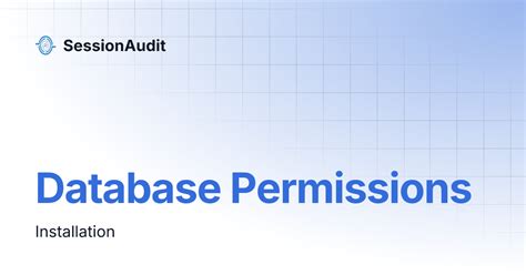 Database Permissions Sessionaudit