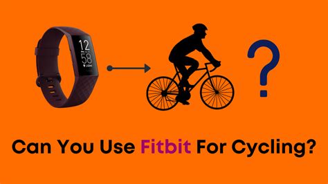 Can You Use Fitbit For Cycling In Depth Explainer Robot Powered Home
