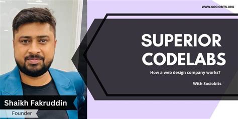 Sociobits On Linkedin Superior Codelabs Shaikh Fakruddin Shares How A