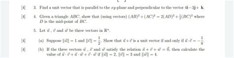 Solved Find A Unit Vector That Is Parallel To The Chegg