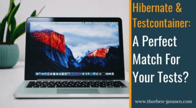 Hibernate Testcontainers A Perfect Match For Your Tests