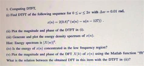 Solved 1 Computing Dtft I Find Dtft Of The Following