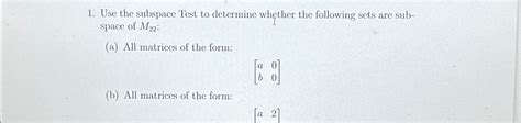 solved use the subspace test to determine whether the