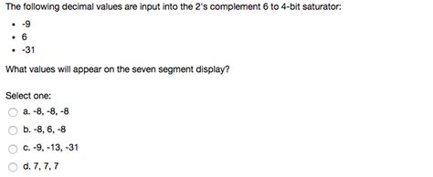 solved the following decimal values are input into the 2 s