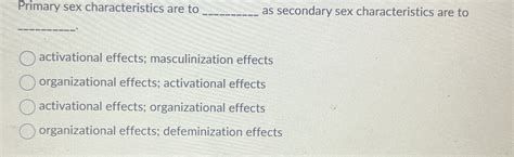 Solved Primary Sex Characteristics Are To Q ﻿as Secondary