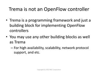 Developing Production OpenFlow Controller With Trema PPT