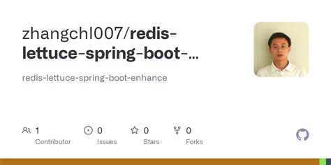 Github Zhangchl007redis Lettuce Spring Boot Enhance Redis Lettuce