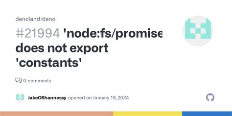 node fs promises does not export constants · issue 21994