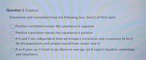 Solved Question Points Covariance And Correlation Have Chegg