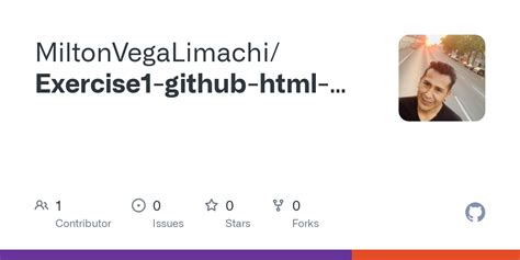 Github Miltonvegalimachiexercise1 Github Html Css