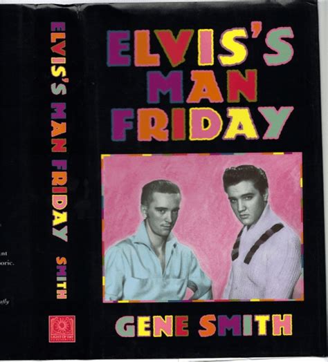 Gene Smith Elvis First Cousin And Closest Lifelong Friend Says It Was