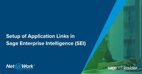 Sage X3 Tips Setup Of Application Links In Sage Enterprise