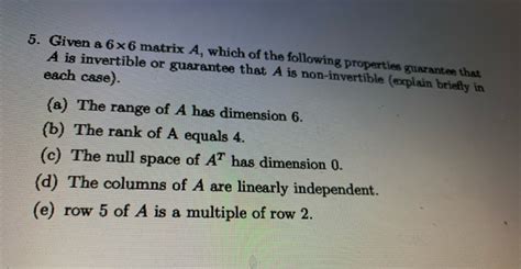 Solved 5 Given A 6x6 Matrix A Which Of The Following Chegg Com
