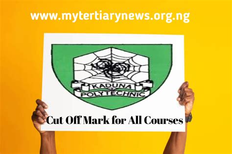What Is Kaduna Polytechnic Cut Off Mark For All Courses 2026 2027 My Tertiary News