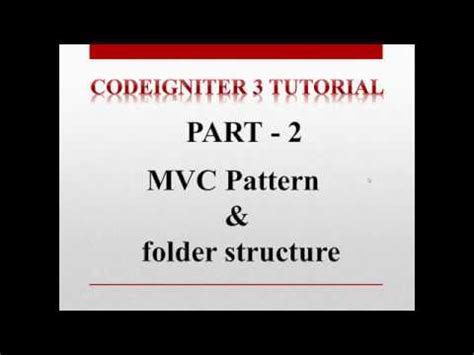 Codeigniter Tutorial For Beginners Folder Structure And MVC Framework Details Part YouTube