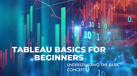 Understanding Tableau Basic Concepts For Beginners