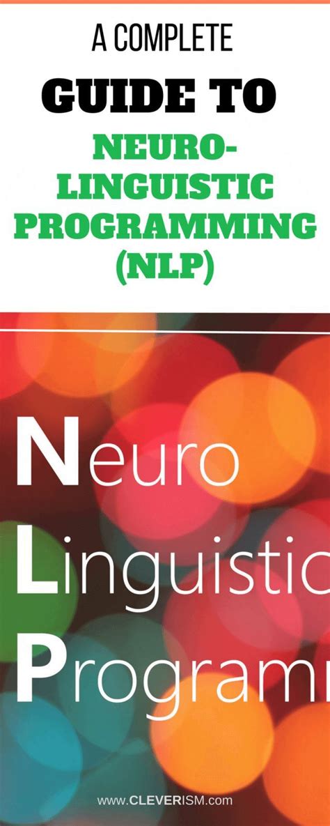 A Complete Guide to Neuro-Linguistic Programming (NLP) | Nlp, Nlp techniques, Nlp coaching