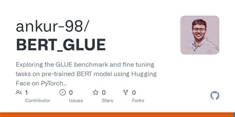 github ankur 98 bert glue exploring the glue benchmark and fine