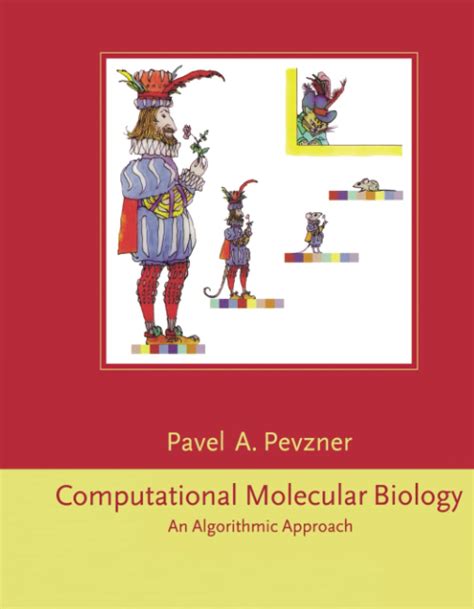 Computational Molecular Biology An Algorithmic Approach 9780262528177 Pevzner