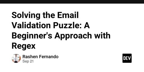 Solving The Email Validation Puzzle A Beginners Approach With Regex